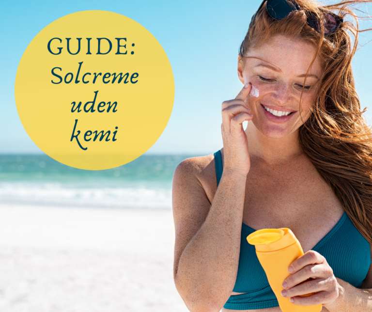 Bedste solcreme. Her er de gode valg af solcremer uden kemi
